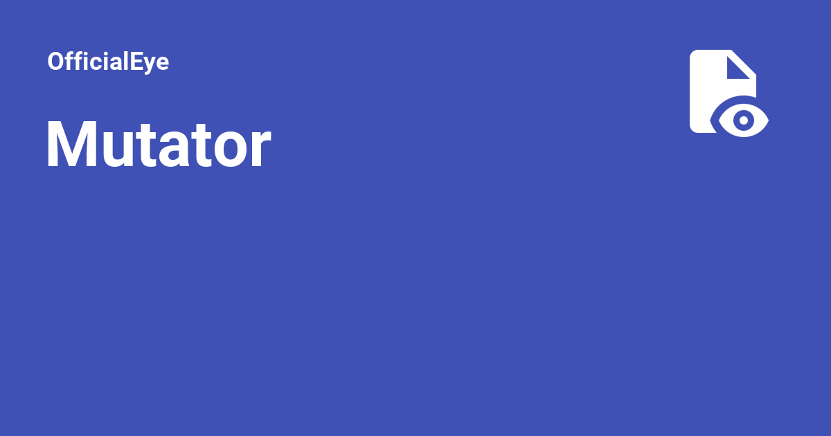 Mutator - OfficialEye