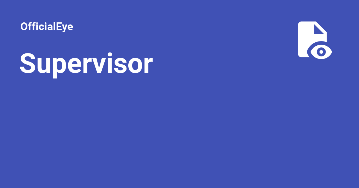 Supervisor - OfficialEye