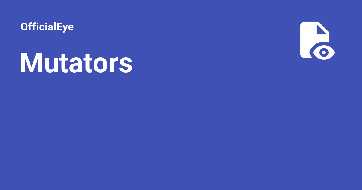 Mutators - OfficialEye